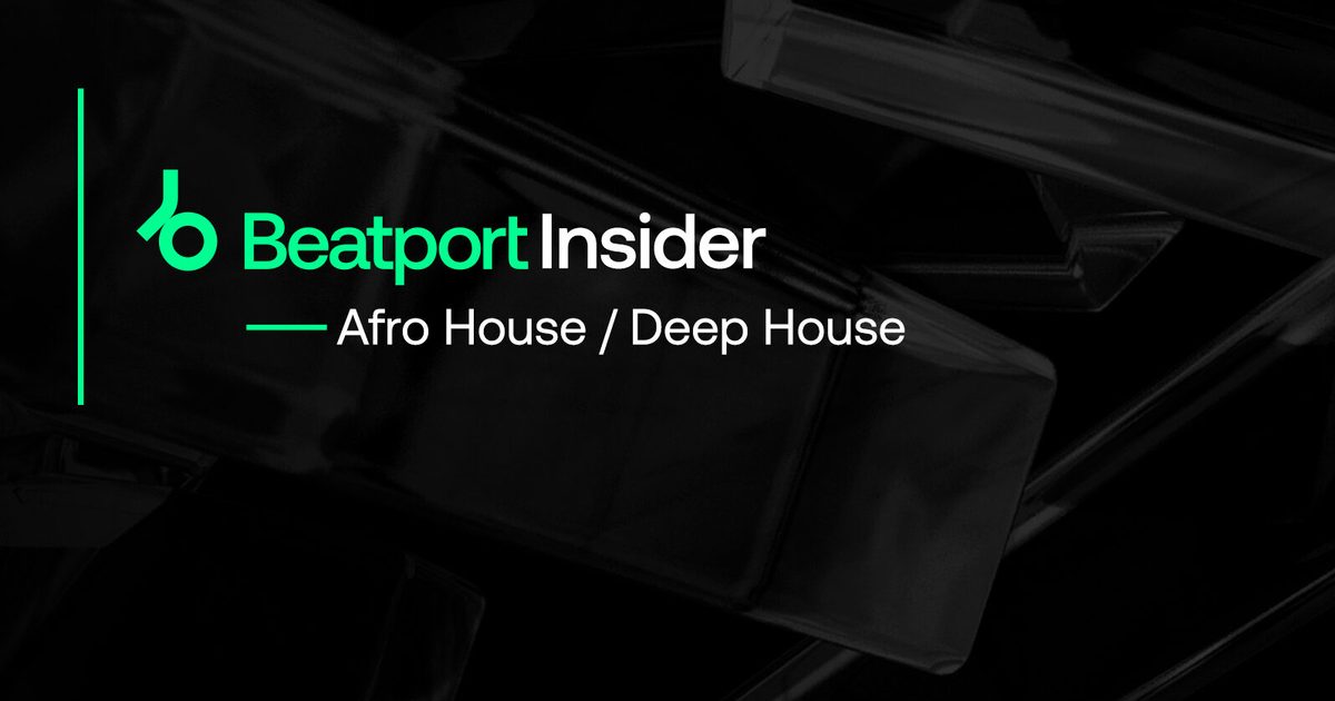 Beatport Insider: Top-Selling Afro House / Deep House Tracks, Artists ...