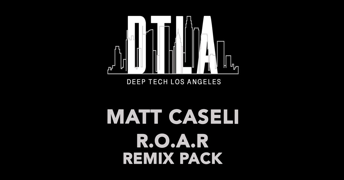 DTLA Announces "R.O.A.R Remix Pack" Release | Beatportal