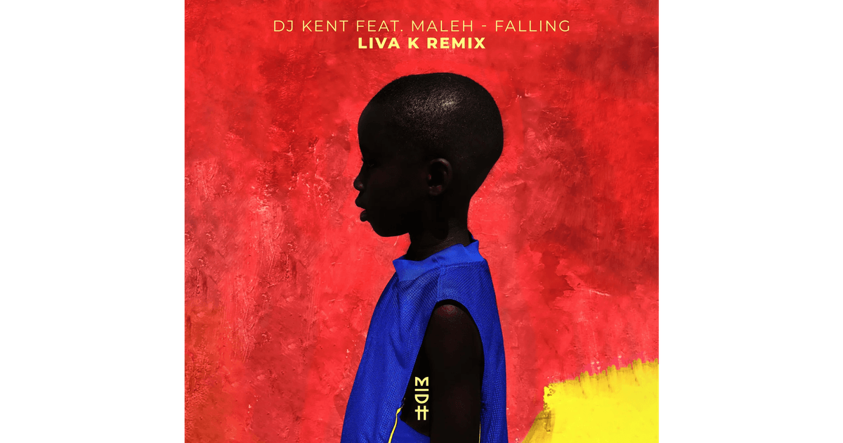 Curation Picks: DJ Kent, Maleh - Falling (Liva K Remix) | Beatportal