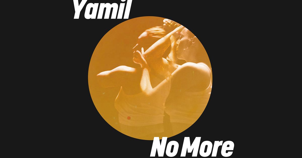 Yamil Returns to Get Physical with Deep and Driving ‘No More’ EP ...