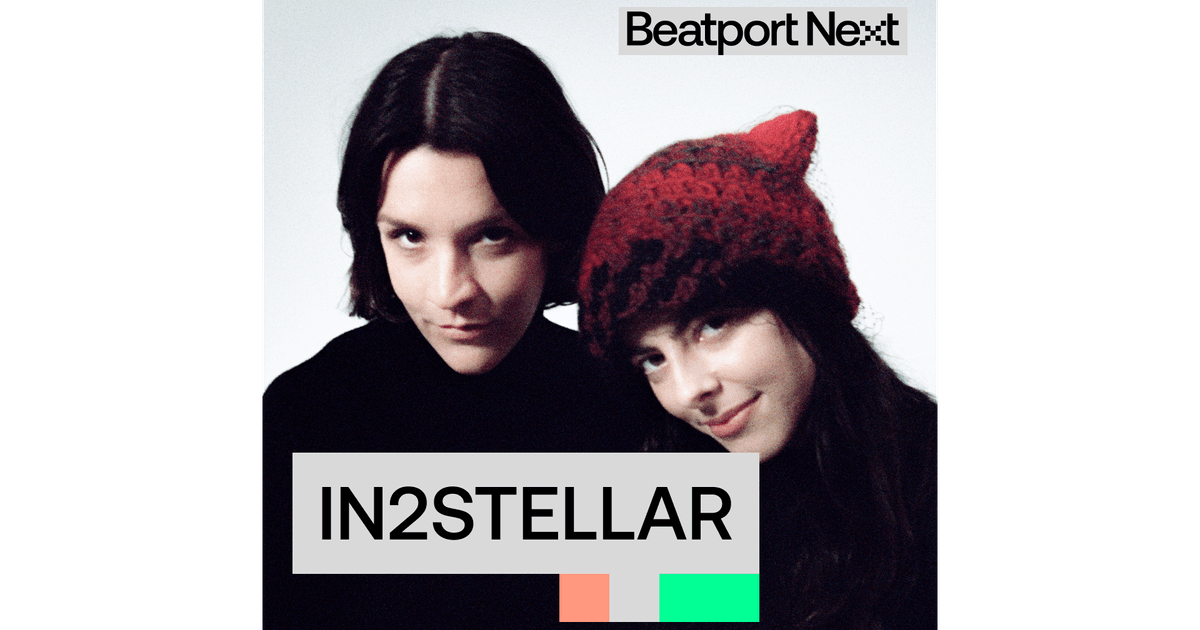 Beatport Next: IN2STELLAR | Beatportal