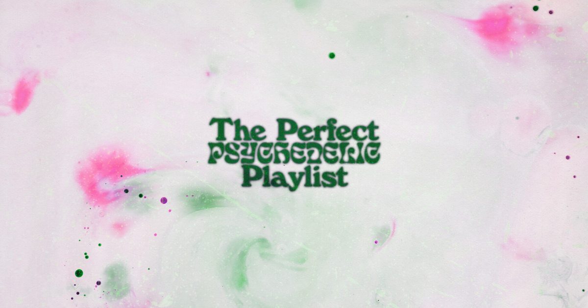 The Perfect Psychedelic Playlist in 10 Shroom Music Tracks