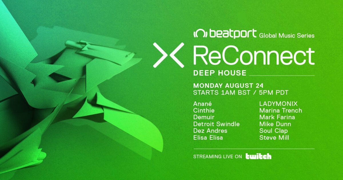 Tune in to Beatport’s Deep House Reconnect Stream