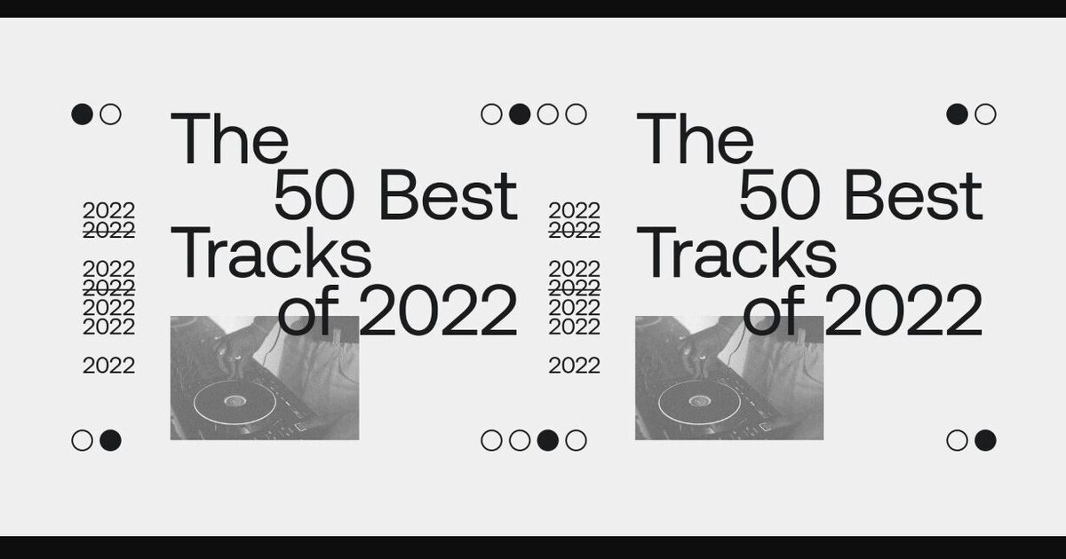 The 50 Best Tracks of 2022 | A selection by Beatportal