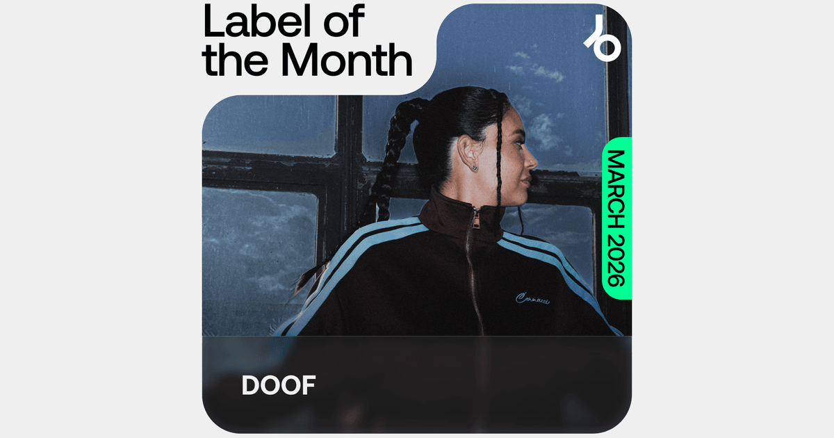 doof: Label of the Month | March 2026